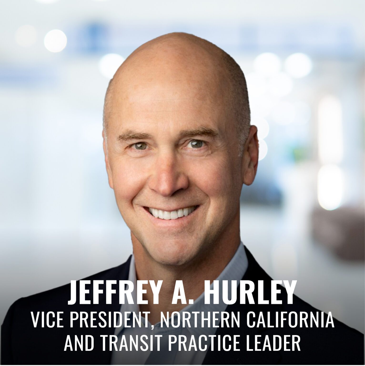 Jeffrey Hurley Joins Hill’s Northern California Rail Practice - Hill ...